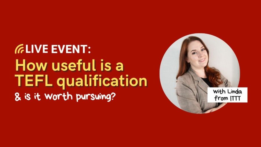 How useful is a TEFL qualification and is it worth pursuing? Let’s talk ...